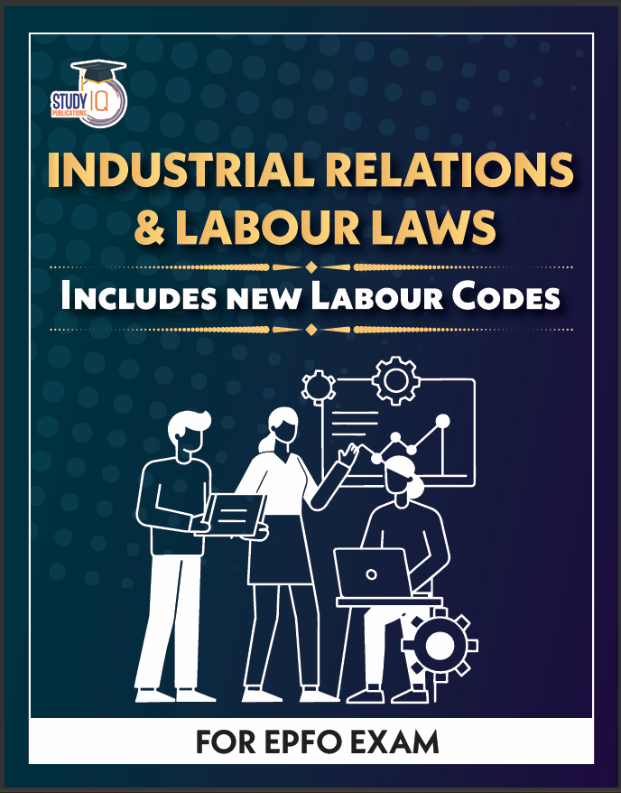 Industrial Relations & Labour Laws for EPFO Exam 2025 (English Edition ...